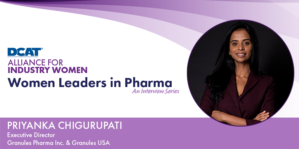 Women Leaders in Pharma Interview, Priyanka Chigurupati - DCAT